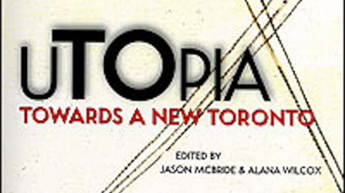 uTOpia Towards a New Toronto