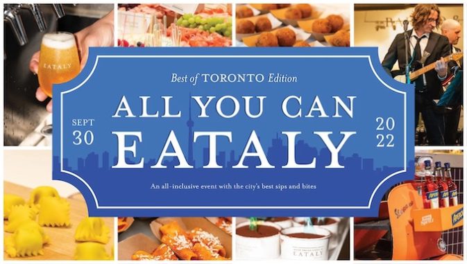 All You Can Eataly: Best of Toronto Edition
